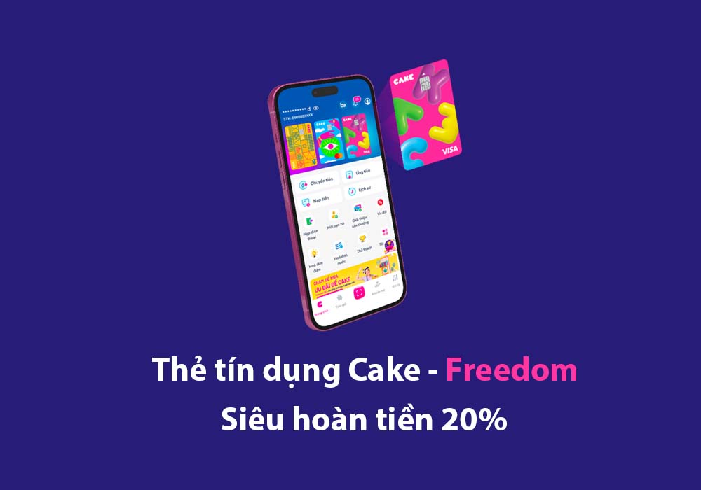 5 bước mở thẻ tín dụng Cake Freedom - Siêu hoàn tiền 20%
